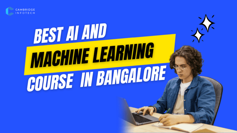 Best AI and Machine Learning Course in Bangalore (2025)